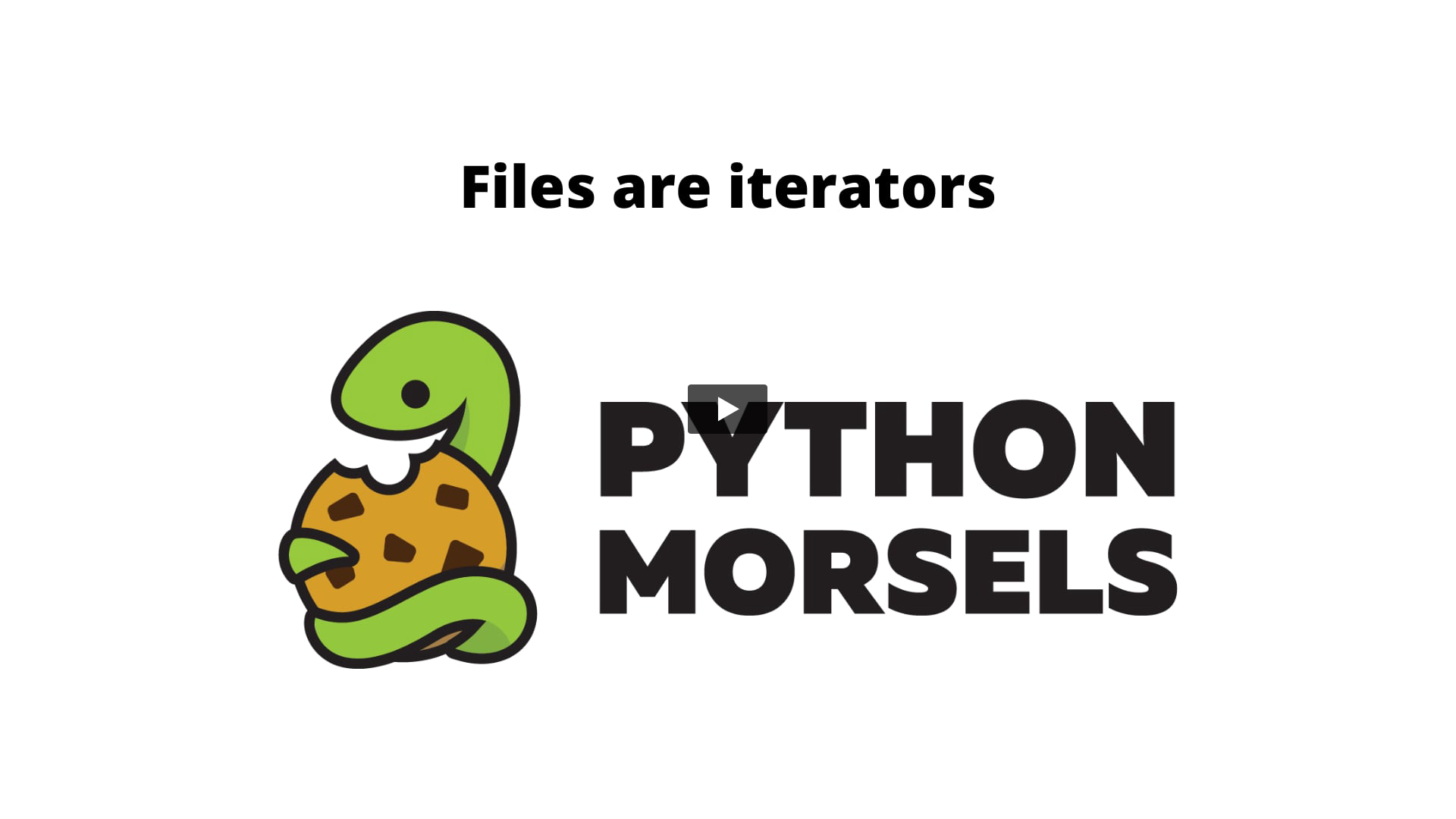 Files are iterators - Python Morsels